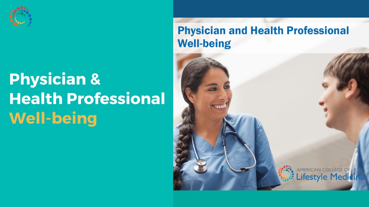 ACLM Physician and Health Professional Well-Being Course | Videos ...