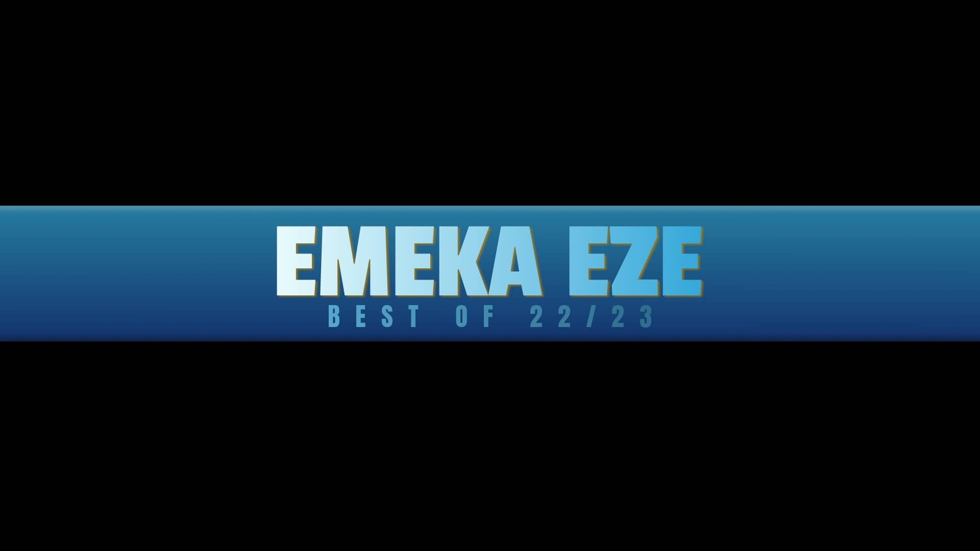 Emeka Eze - Highlights 22-23.mp4 on Vimeo