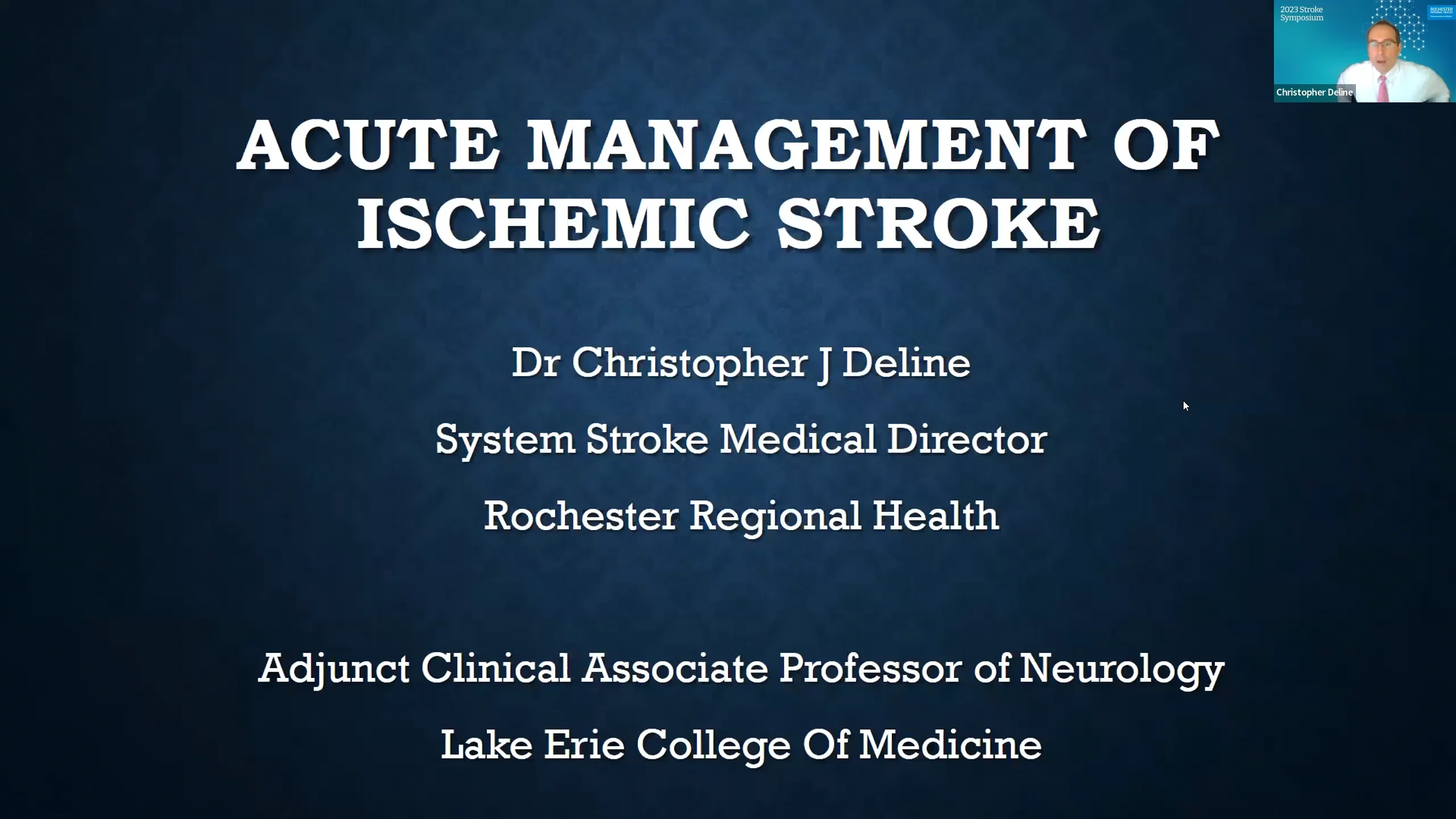 2. The Treatment of Acute Ischemic Stroke: Christopher Deline, MD