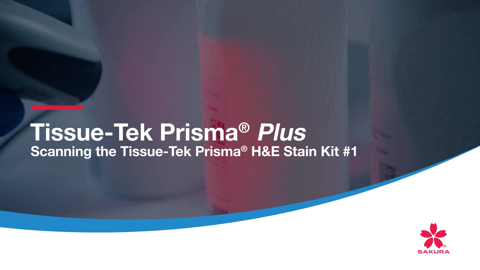 MVID0089 RevA Tissue-Tek Prisma Plus Scanning Tissue-Tek Prisma« H&E ...
