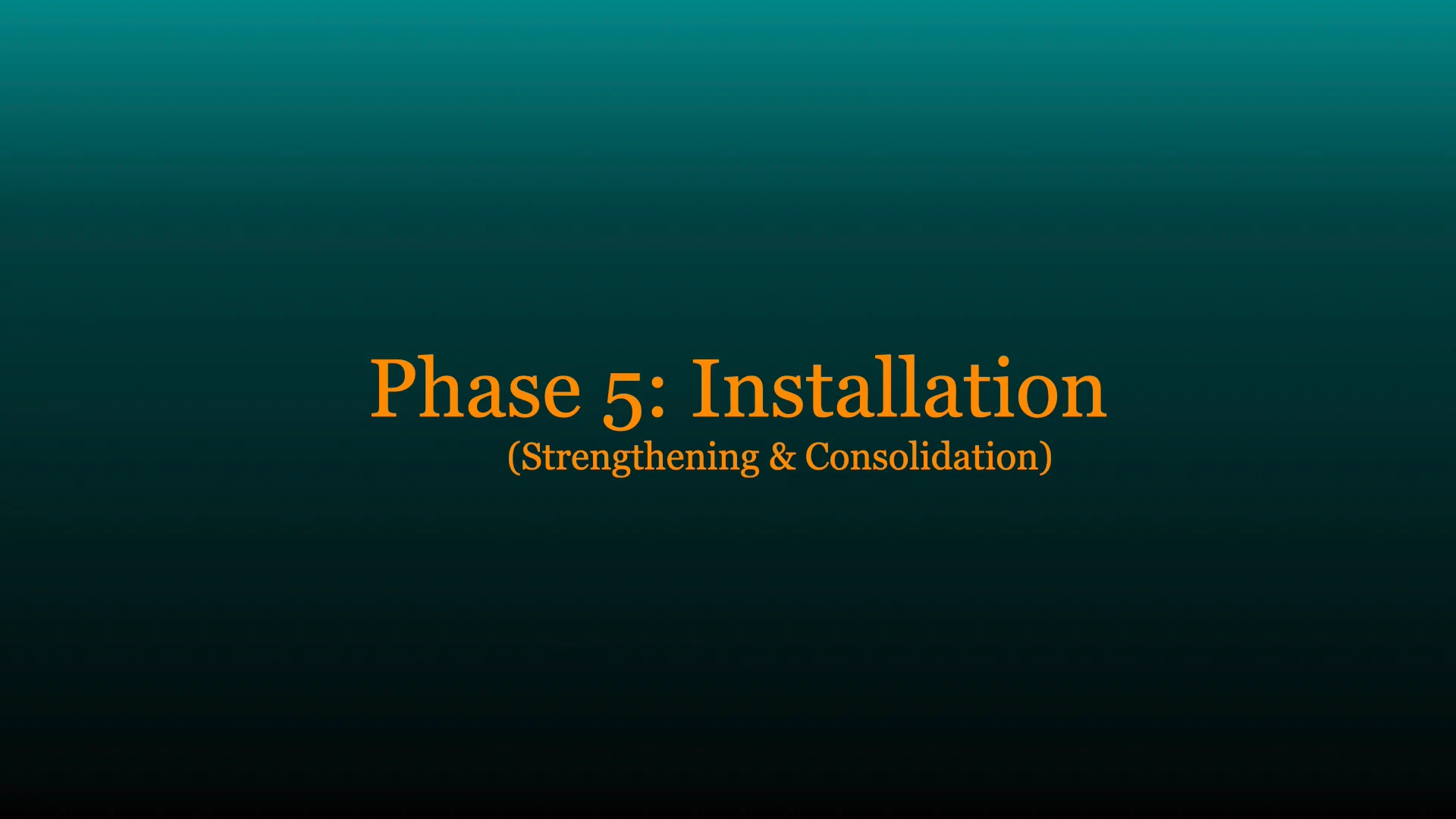 PHASE 5 INSTALLATION