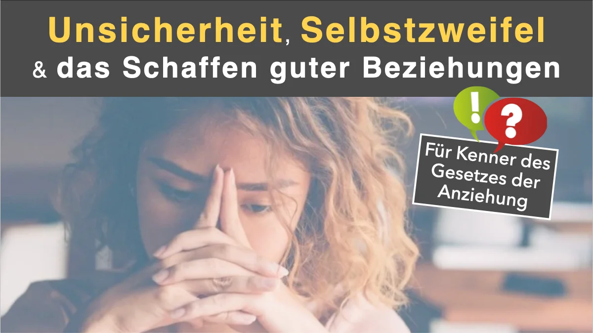 YouTube - Unsicherheit und Selbstzweifel - Das Schaffen guter Beziehungen.mp4 on Vimeo