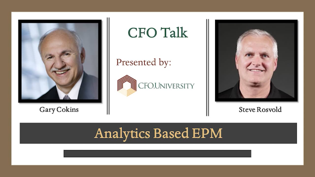 CFO Talk: Analytics Based EPM with Gary Cokins on Vimeo
