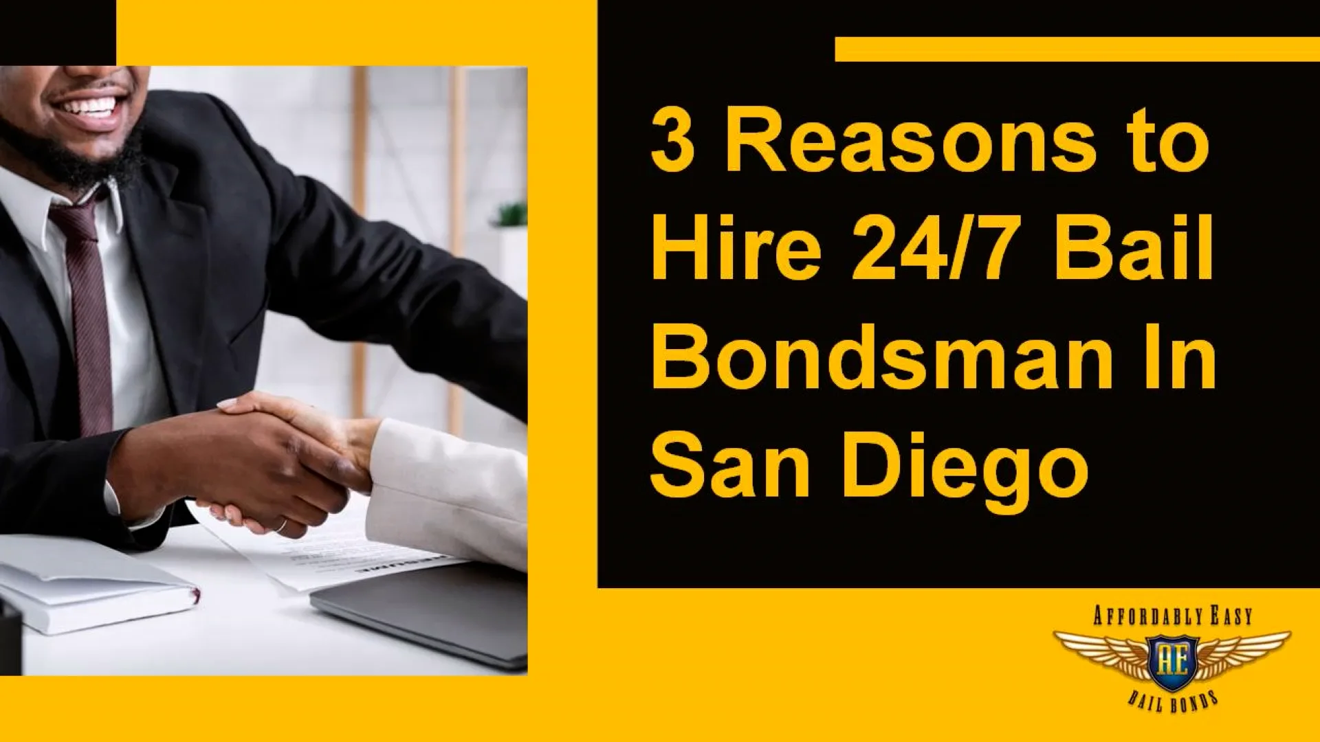 3 Reasons to Hire 24/7 Bail Bondsman In San Diego | Affordable & Easy ...