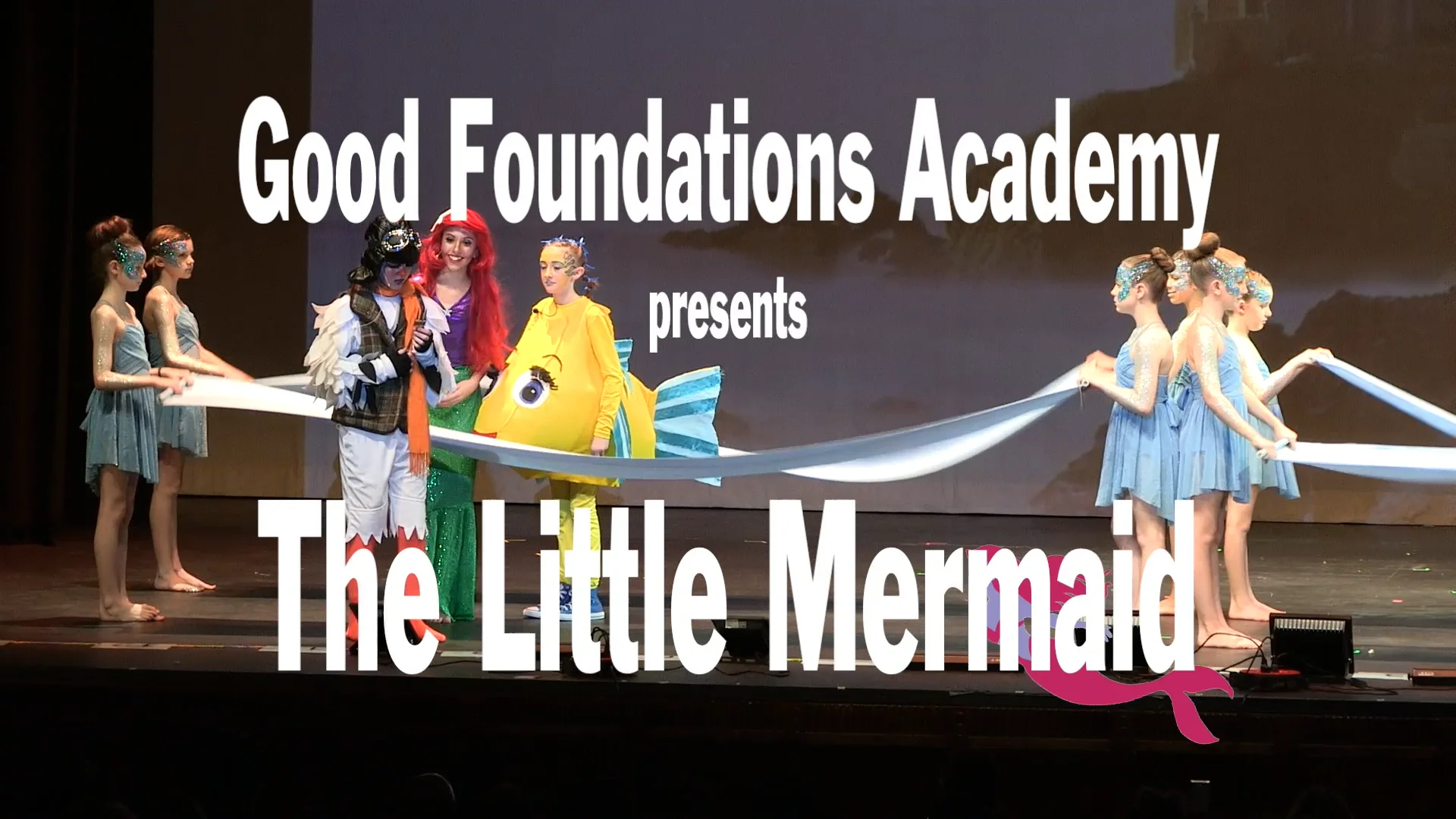 Watch Good Foundations Academy Presents Little Mermaid 2023 Online | Vimeo On Demand on Vimeo