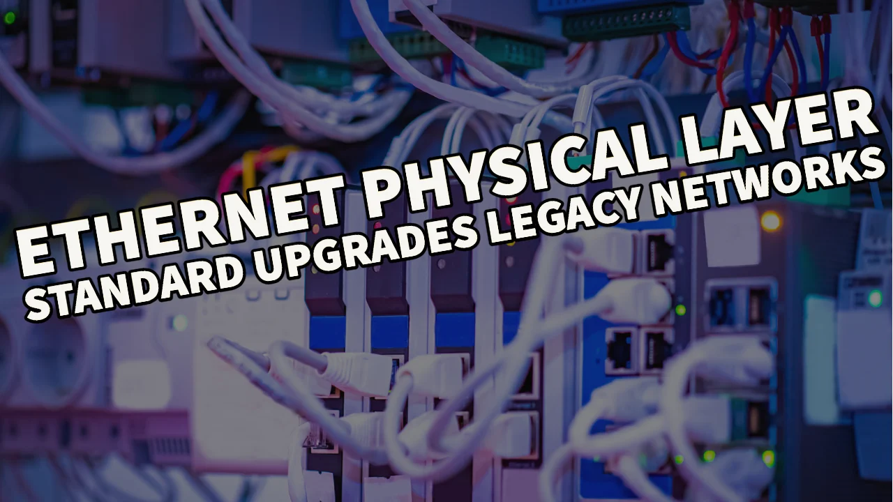 Ethernet Physical Layer Standard Upgrades Legacy Networks on Vimeo