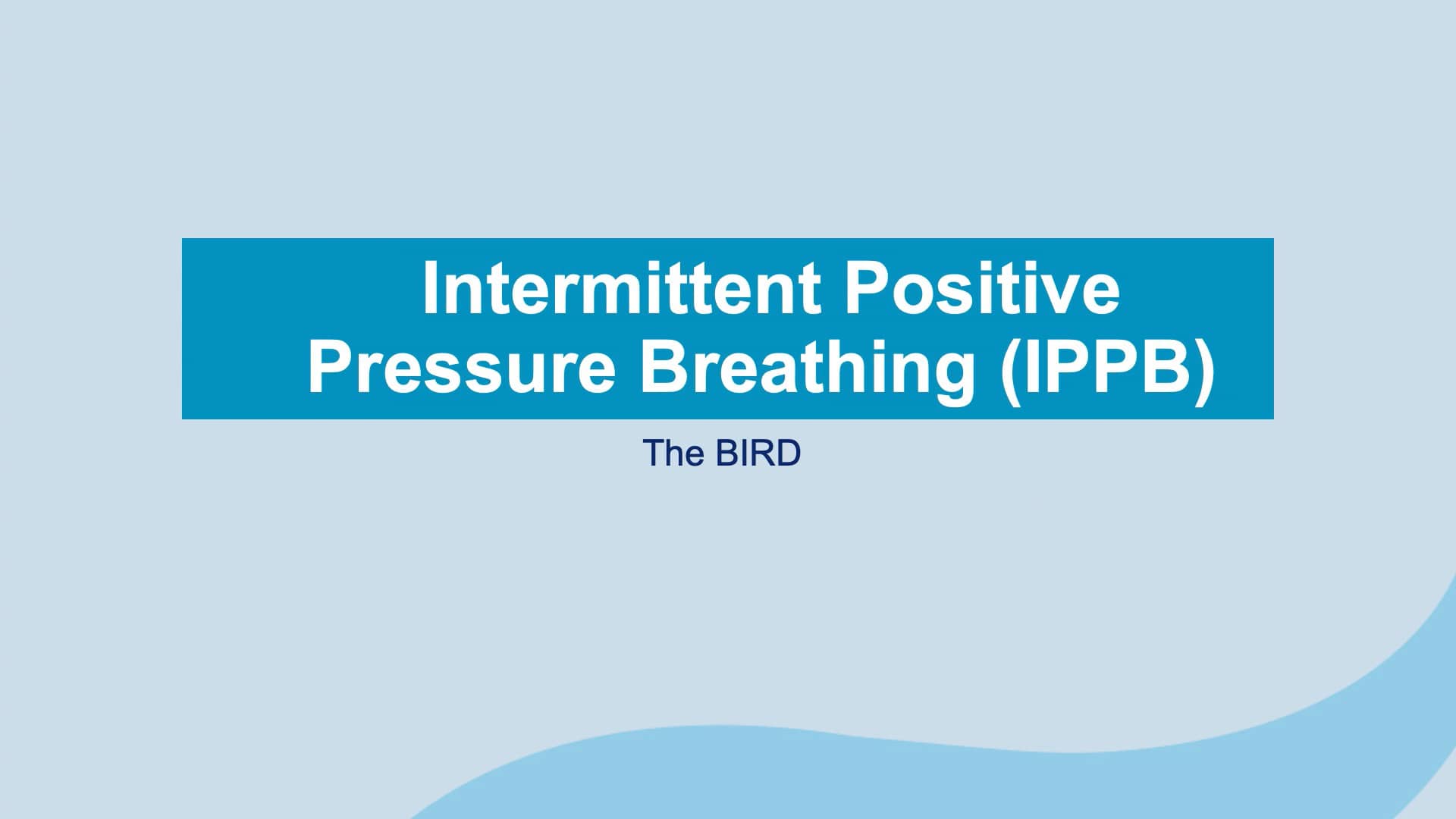 Intermittent Positive Pressure Breathing - The BIRD.mp4 on Vimeo