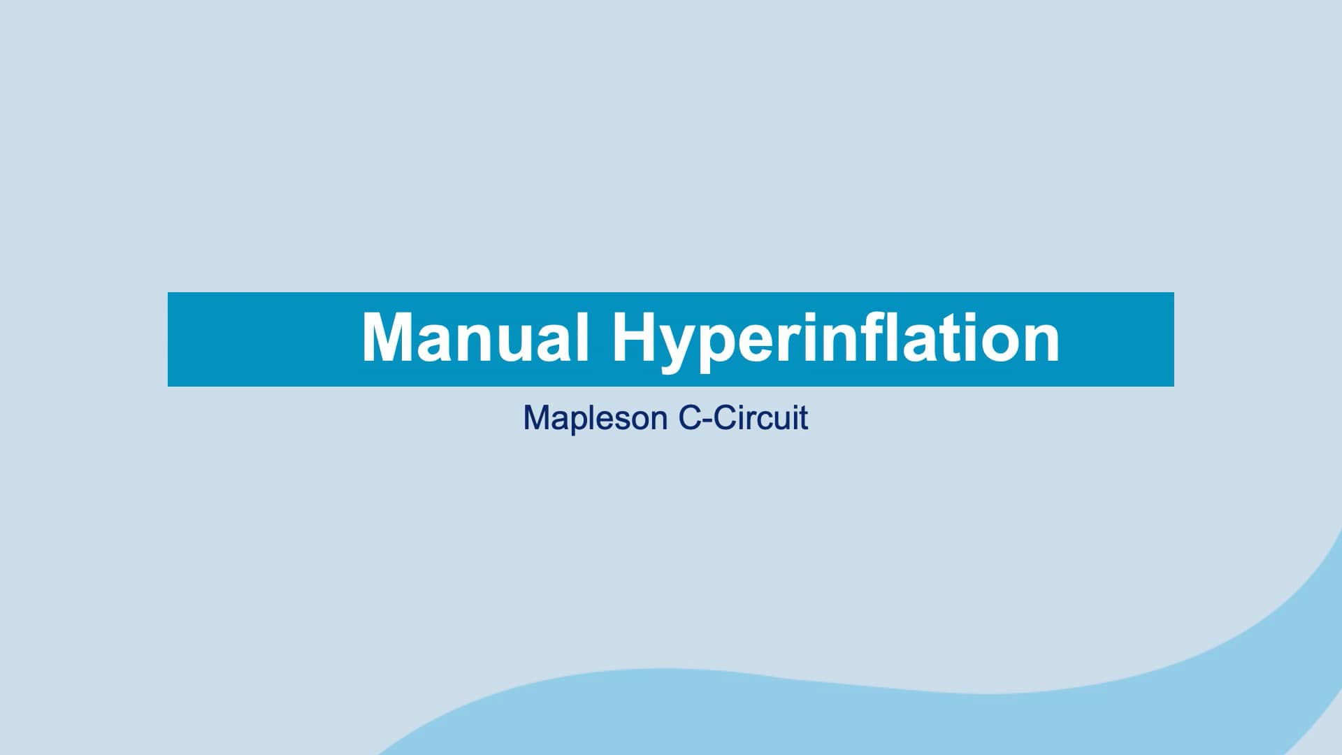 Manual Hyperinflation - Mapleson C-Circuit.mp4 on Vimeo