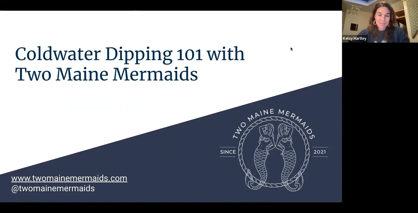 Cold Water Dipping 101 with Two Maine Mermaids - March 16, 2023