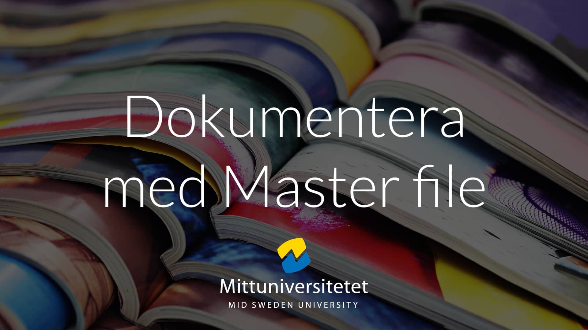 Dokumentera med Master file on Vimeo