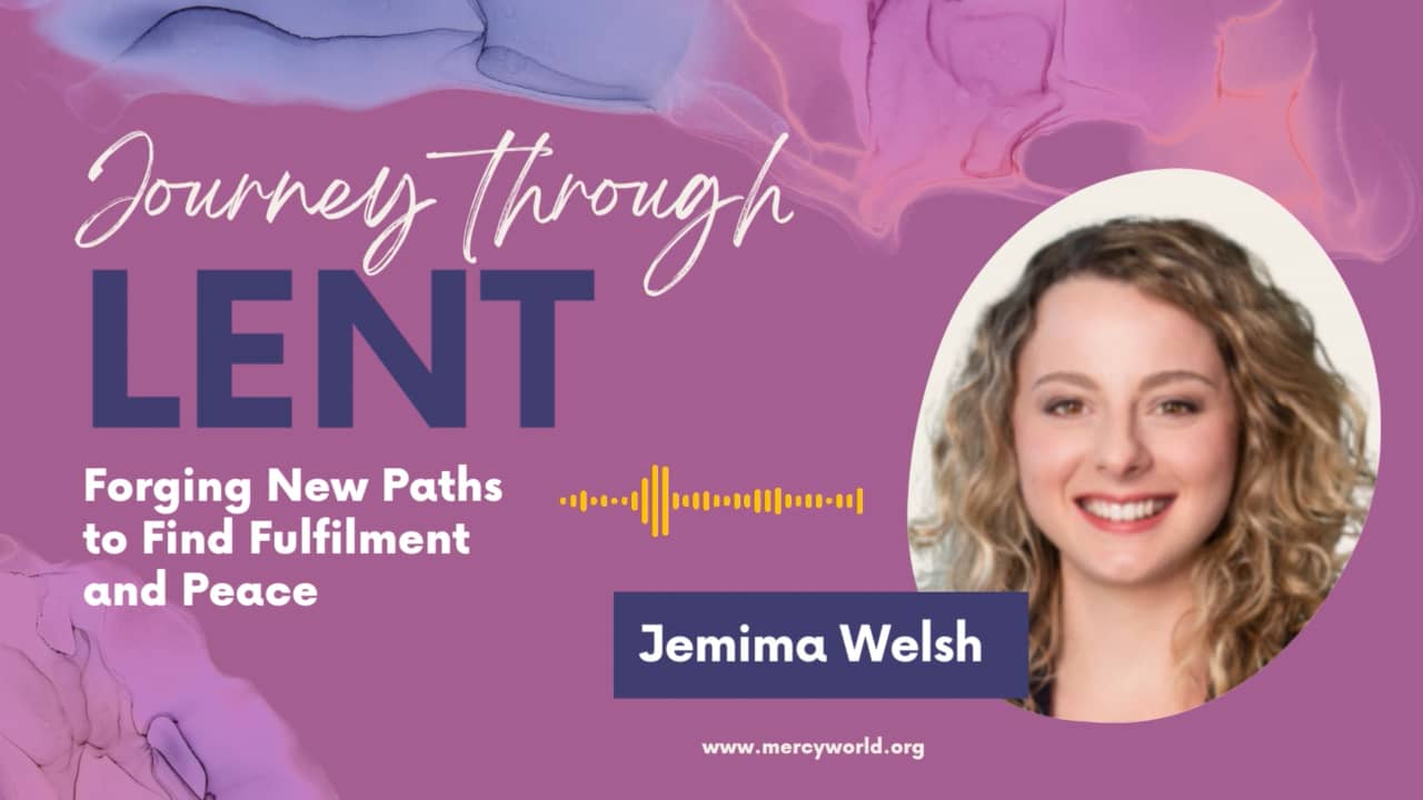 Mercy International Lenten Spirituality Series: Jemima Welsh on Vimeo