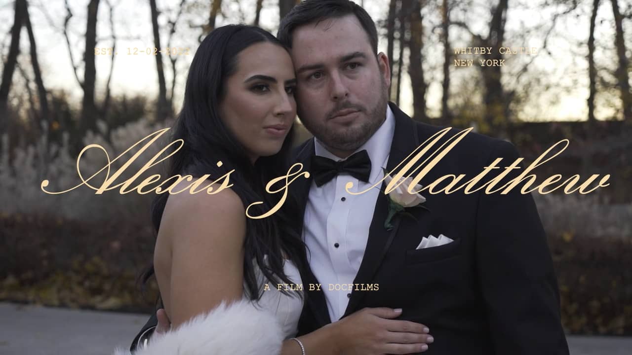 Alexis & Matthew Highlight on Vimeo