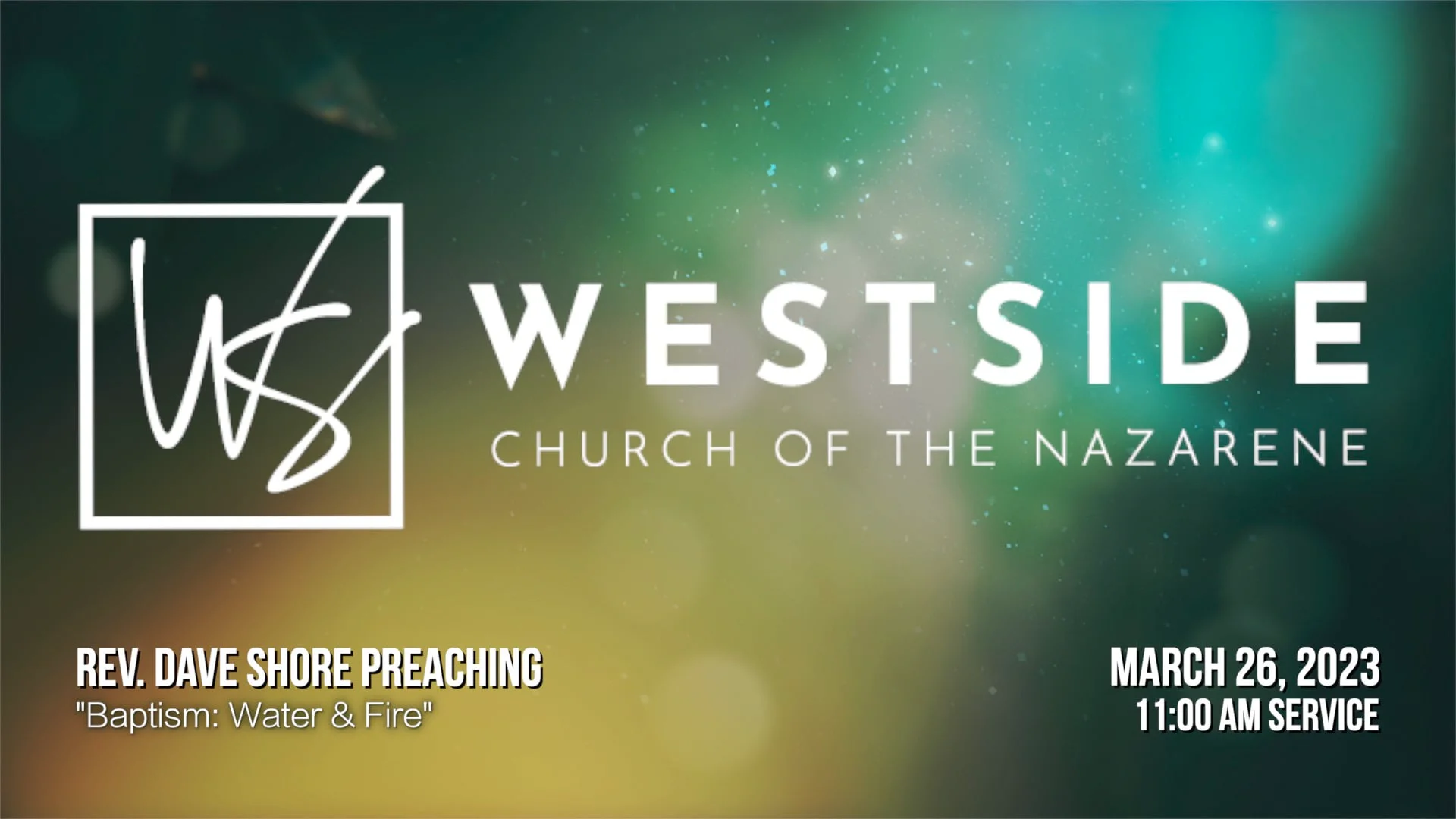 March 26, 2023, Sunday 11:00 AM Service, Olathe Westside Nazarene on Vimeo