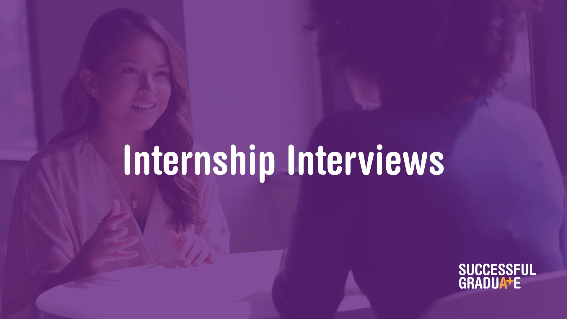 Successful Graduate_Successful Intern Course_Video 14_FINAL