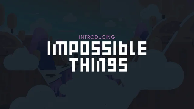 Impossible