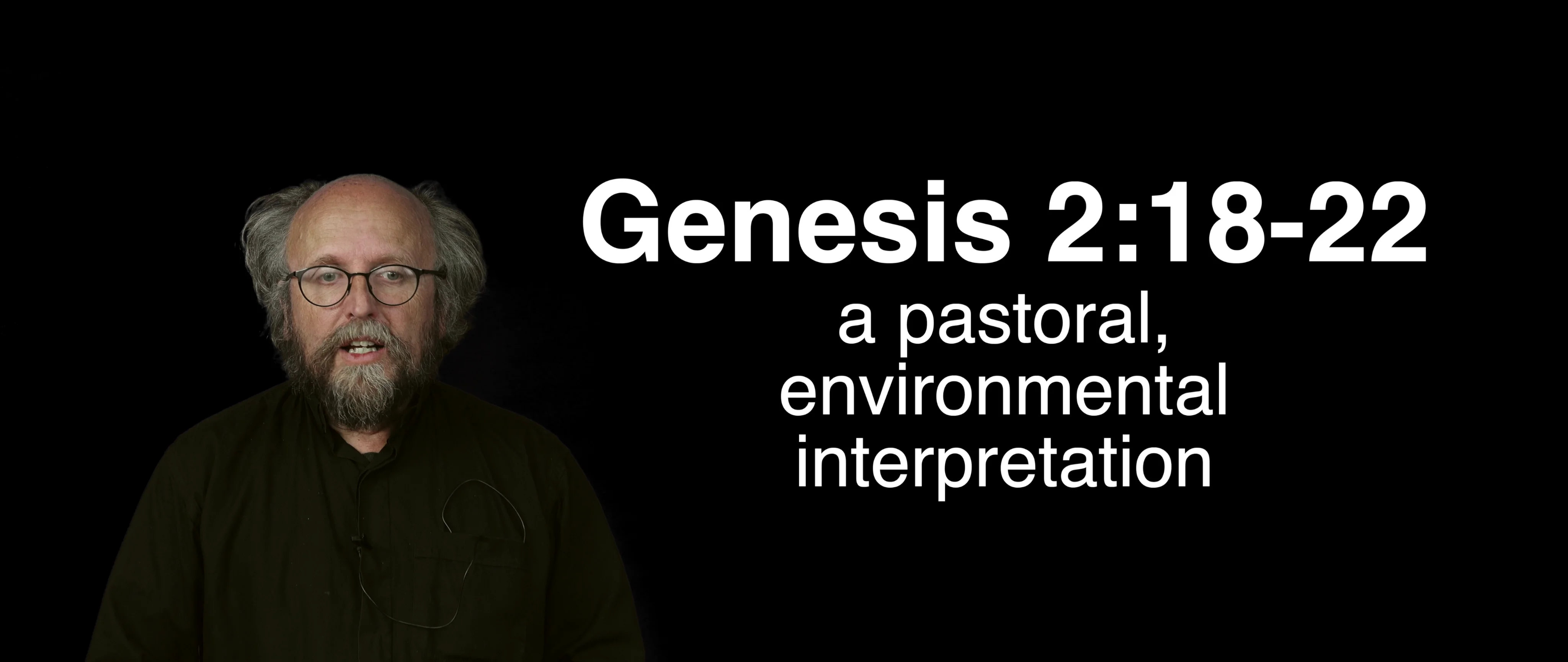 Genesis 2 18 to 22 pastoral environmental intepretation.mov