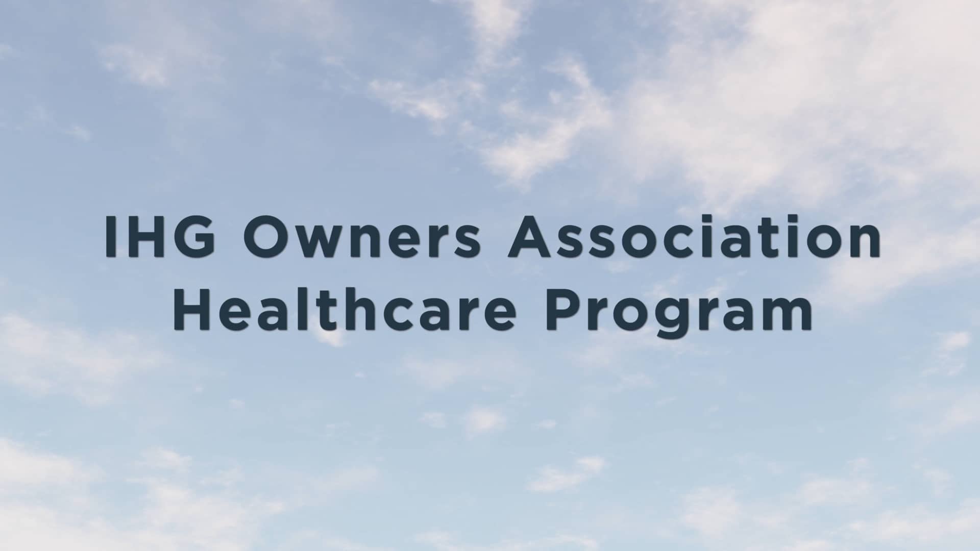 The IHG Owners Association Healthcare Program on Vimeo