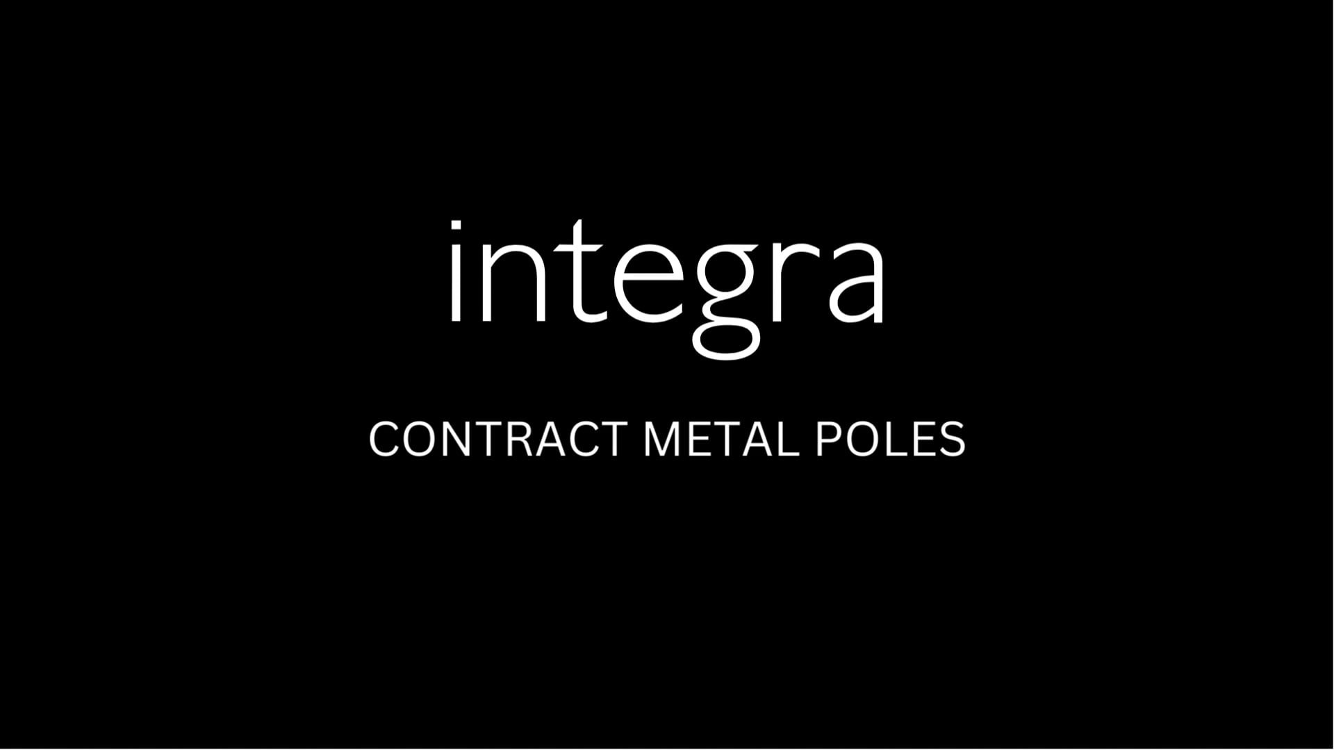 Integra Contract Metal Poles on Vimeo