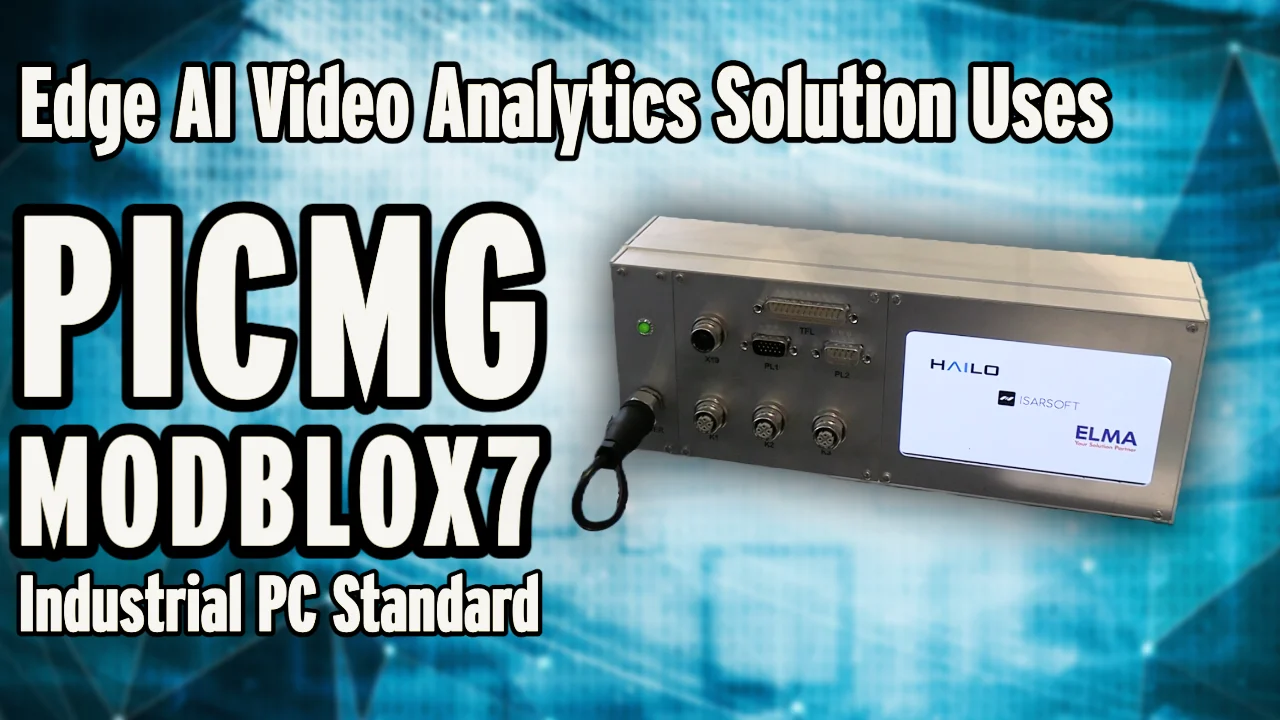 Edge AI Video Analytics Solution uses PICMG ModBlox7 Industrial PC Standard on Vimeo