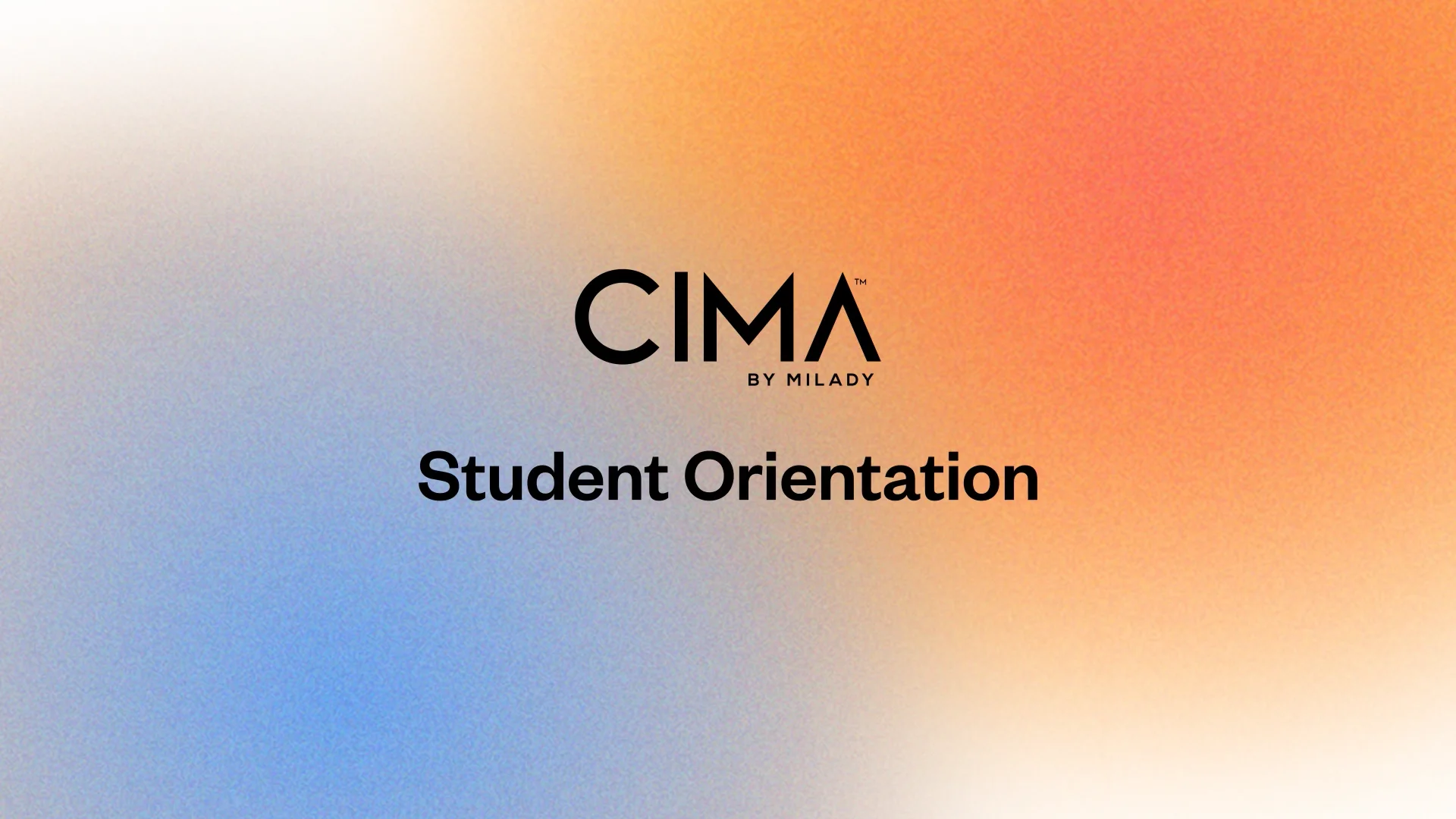 CIMA Student Orientation