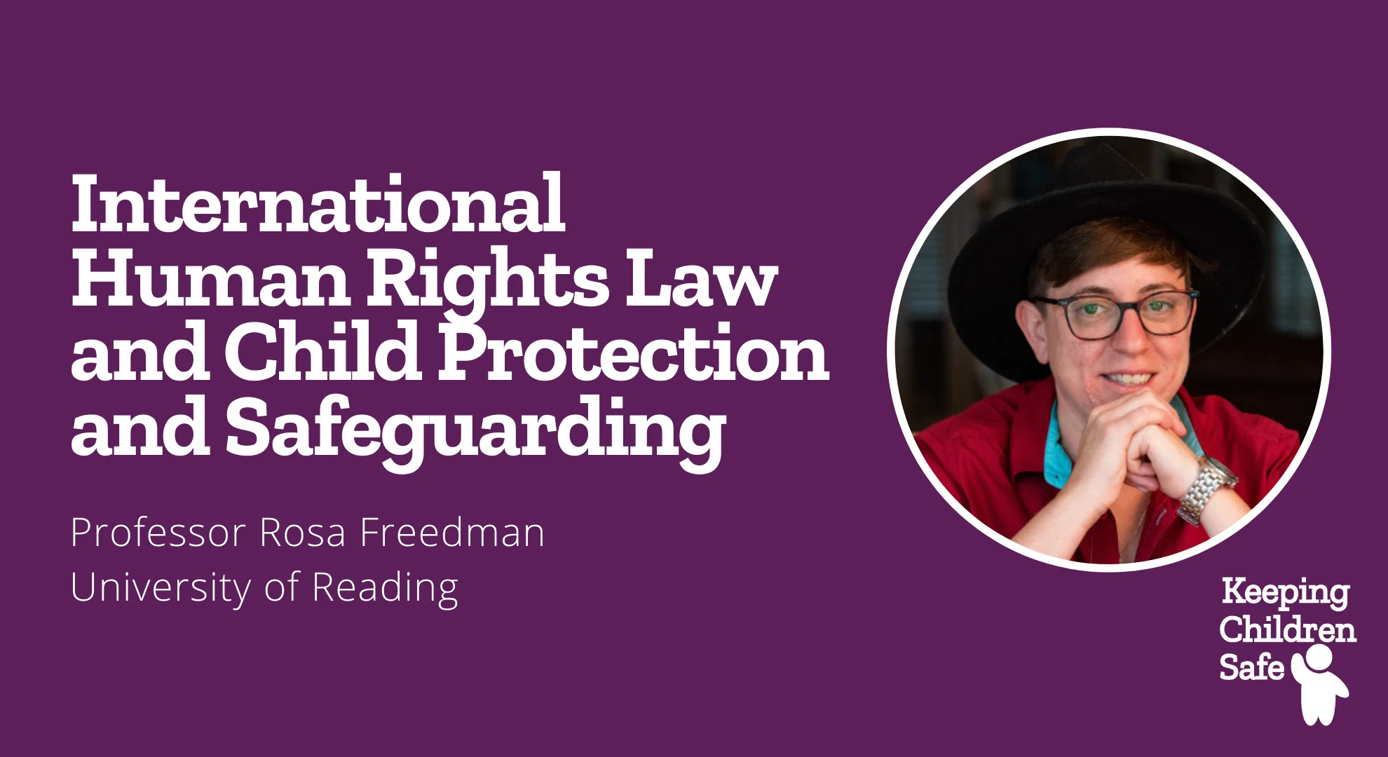 Rosa Freedman – International human rights law and child protection and ...