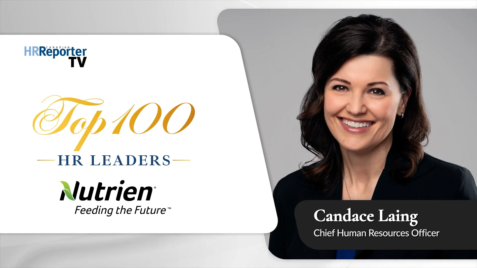 Canada’s Top 100 HR Leaders - Candace Laing from Nutrien