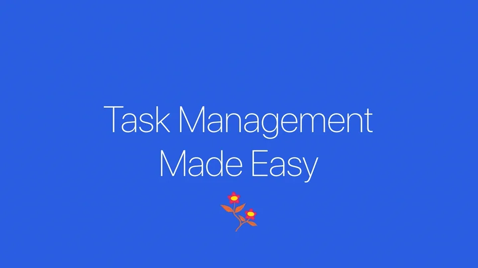 Task Management Made Easy