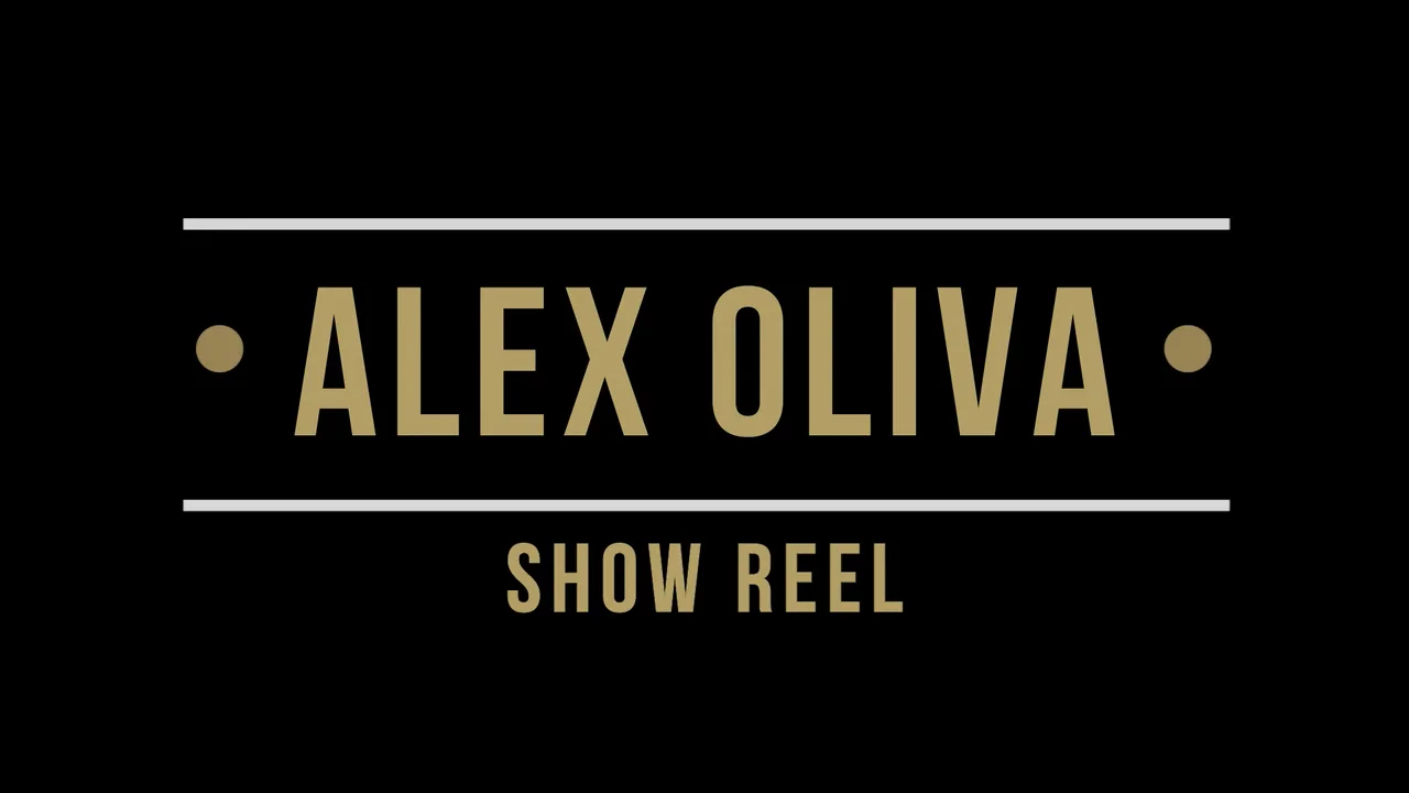 Alex Oliva - Show Reel on Vimeo