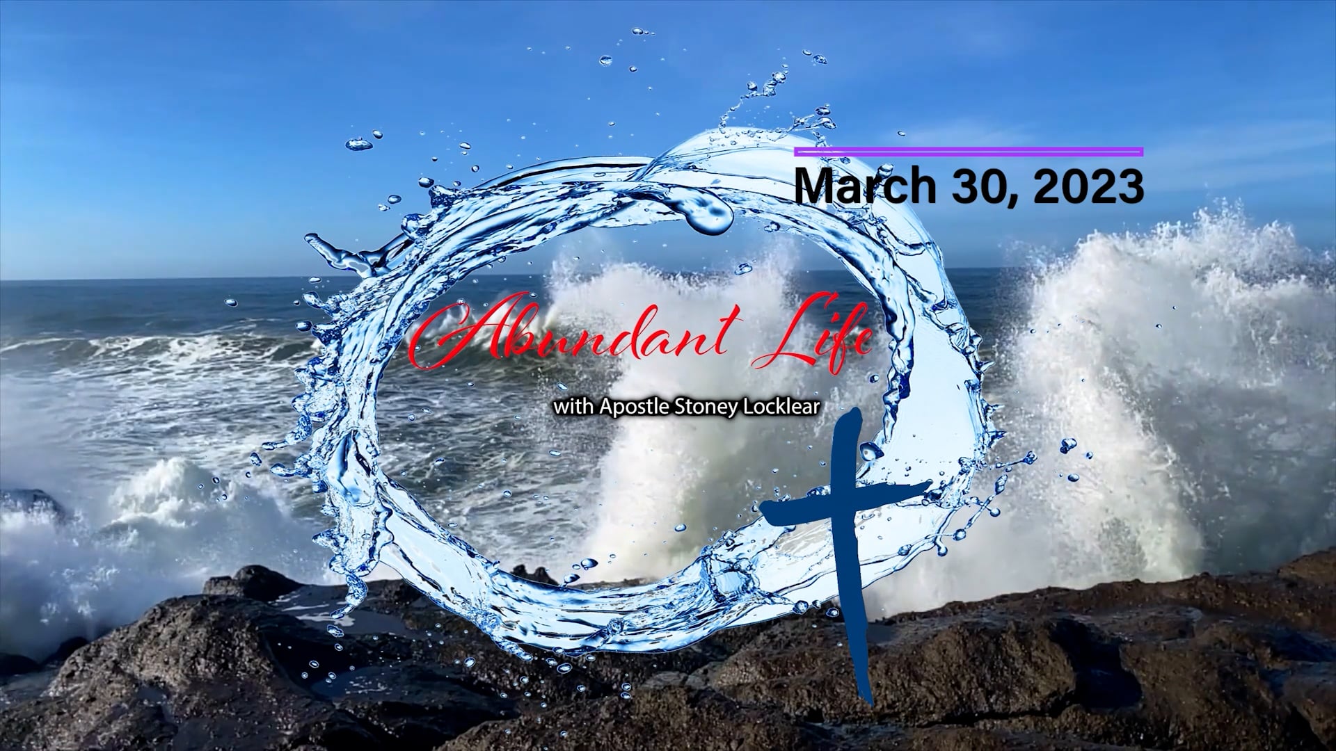 March 30, 2023 "Abundant Life Thru the Word" Apostle Stoney Locklear on ...