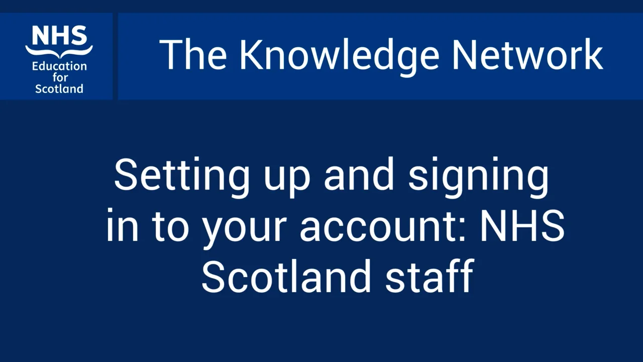 Setting up and signing in to your account: NHS Scotland staff