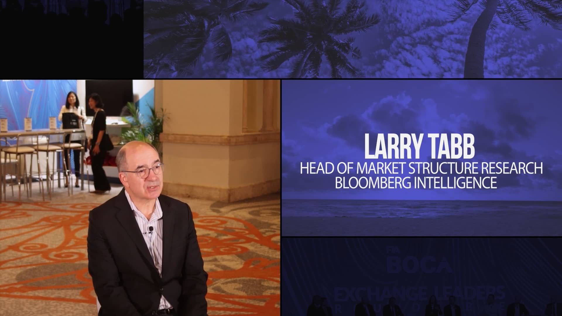 Larry Tabb, Head of Market Structure Research, Bloomberg Intelligence ...