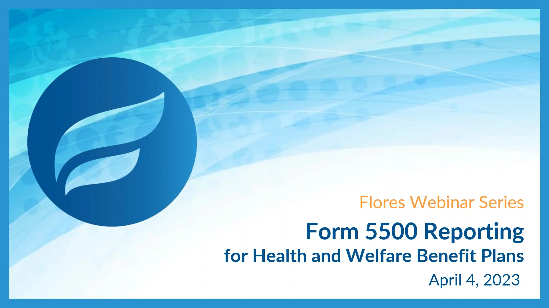 Form 5500 Reporting for Health & Welfare Benefit Plans on Vimeo