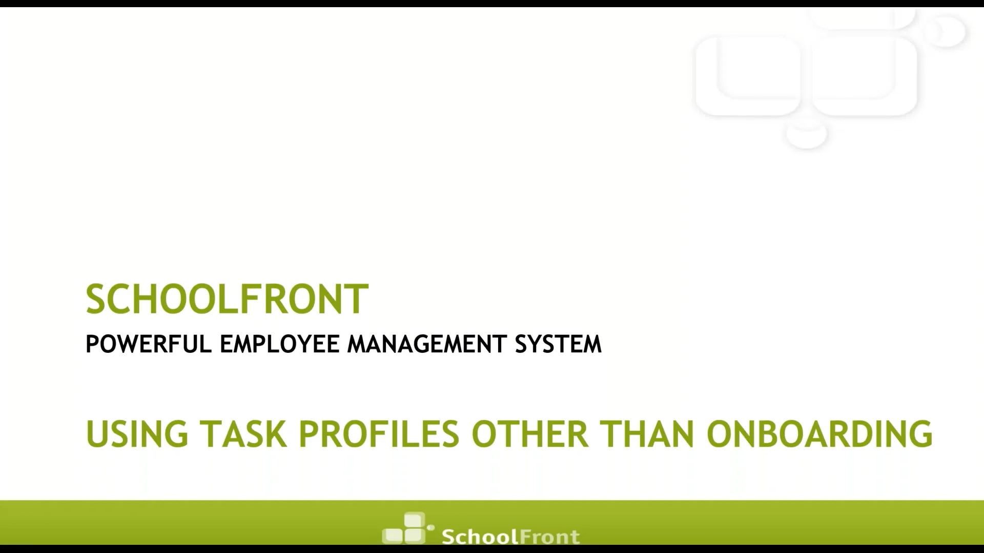 SchoolFront Spring Webinar Series_ Using Task Profiles for Offboarding Employees or Employee ...