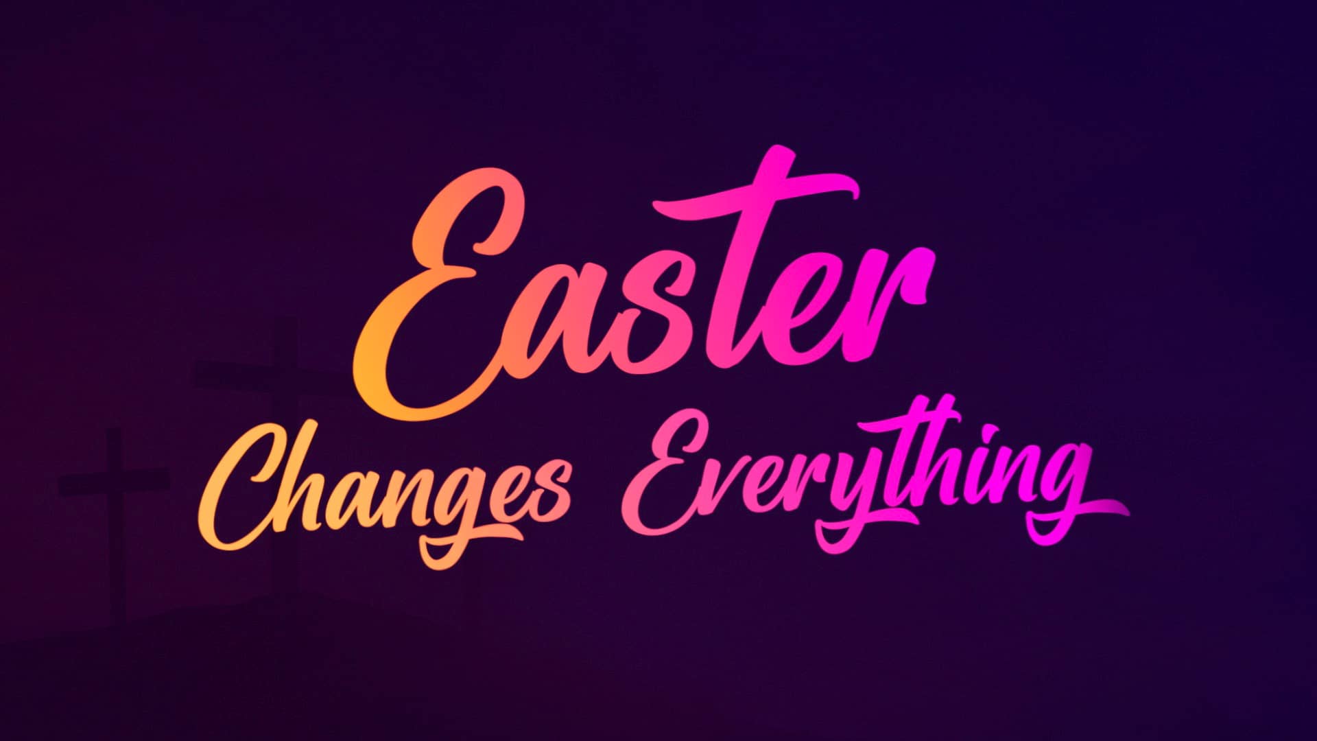 Easter Changes Everything Promo on Vimeo