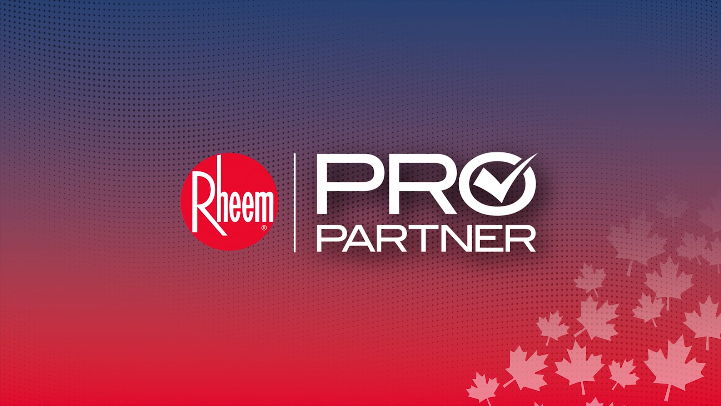Welcome to the Rheem Pro Partner Program