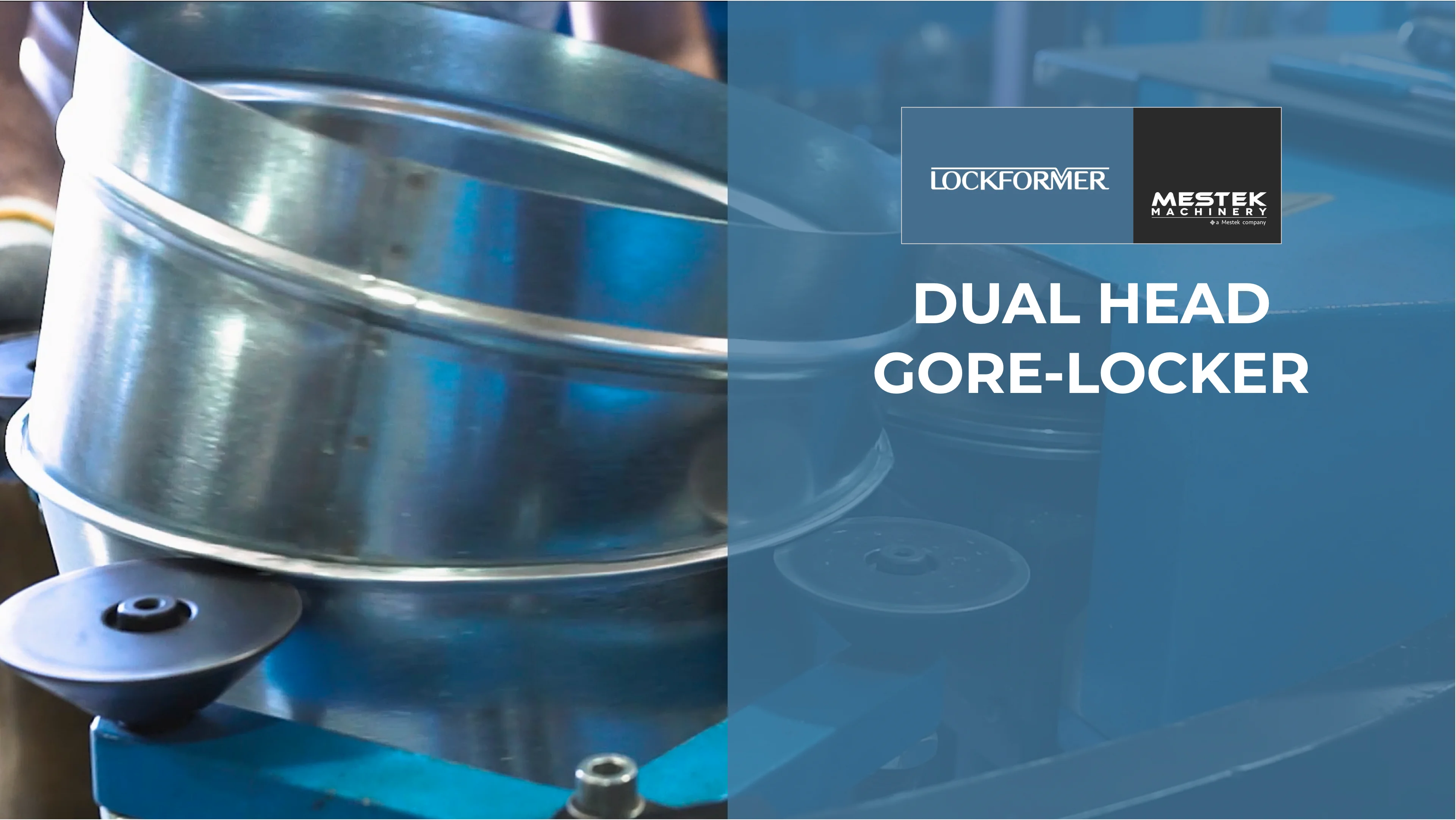 Lockformer | Dual Head Gore-Locker