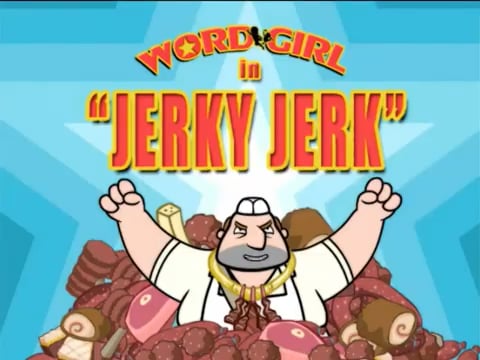 WordGirl - Jerky Jerk / Becky's Birthday (2007) on Vimeo