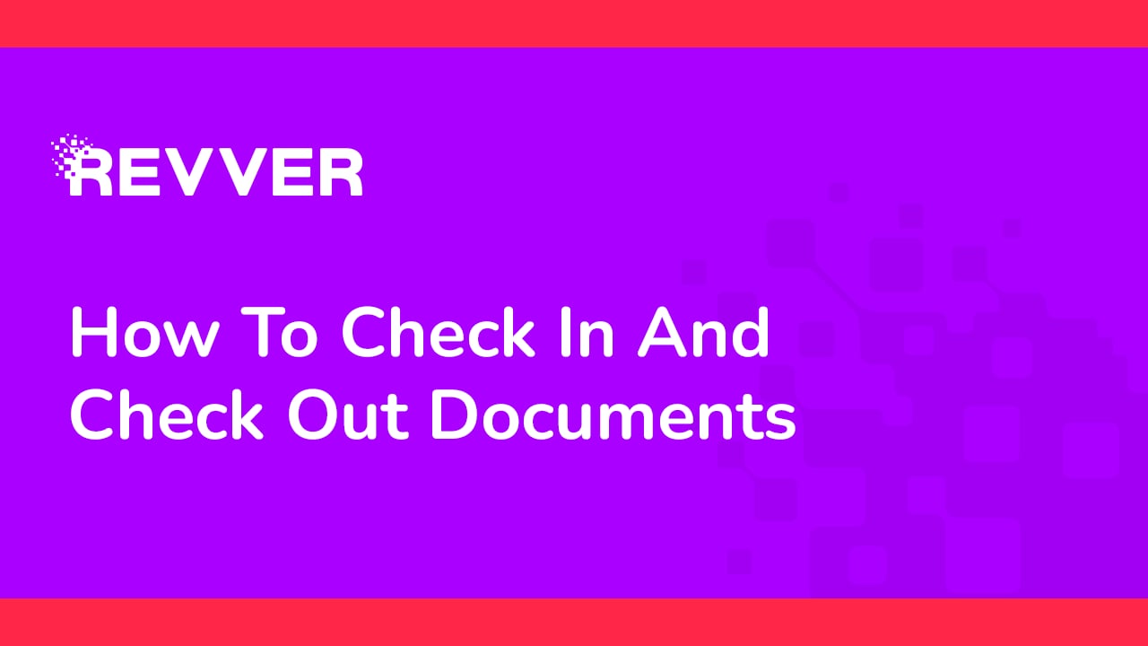 5. How To Check In And Check Out Documents | Videos & Movies on Vimeo