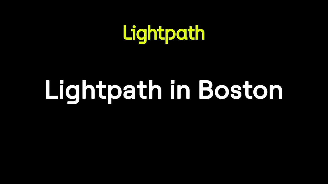 Lightpath In Boston on Vimeo
