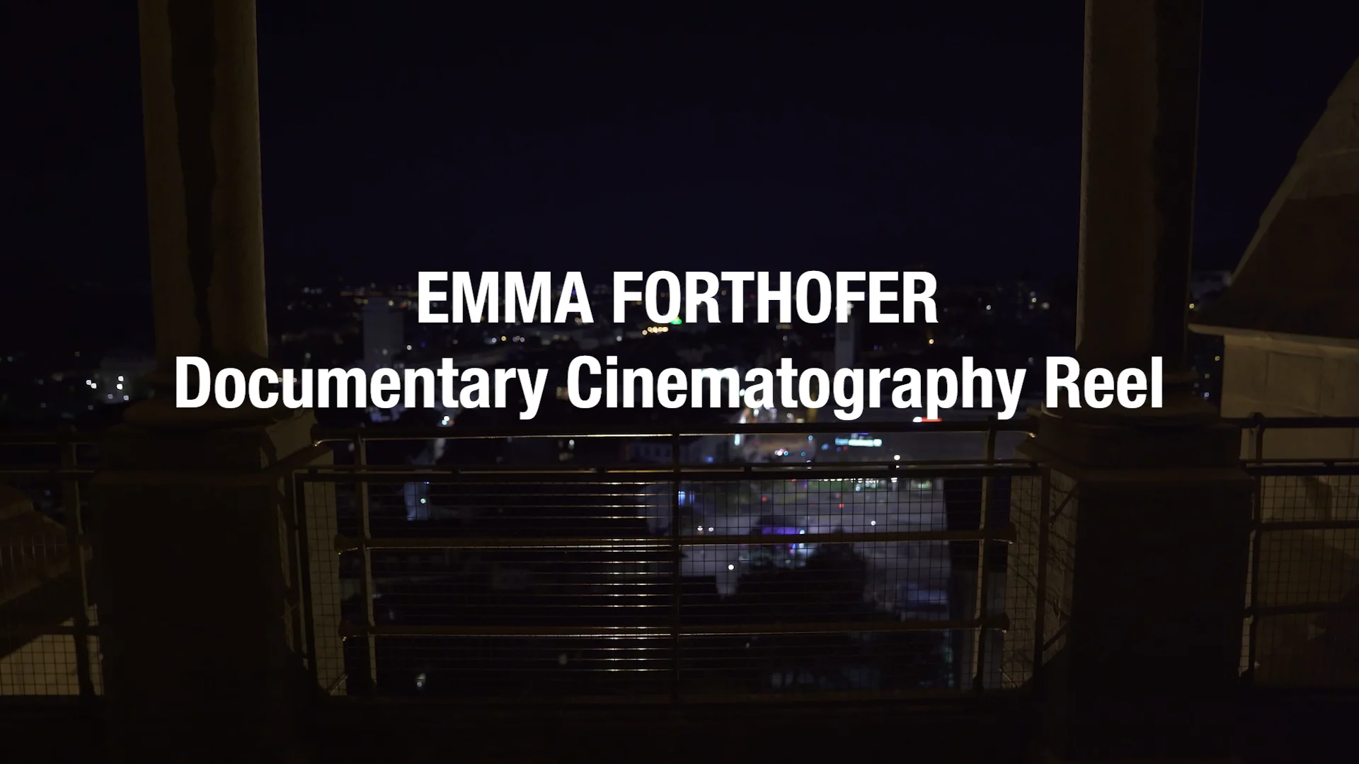 Emma Forthofer | Documentary Cinematography Reel on Vimeo