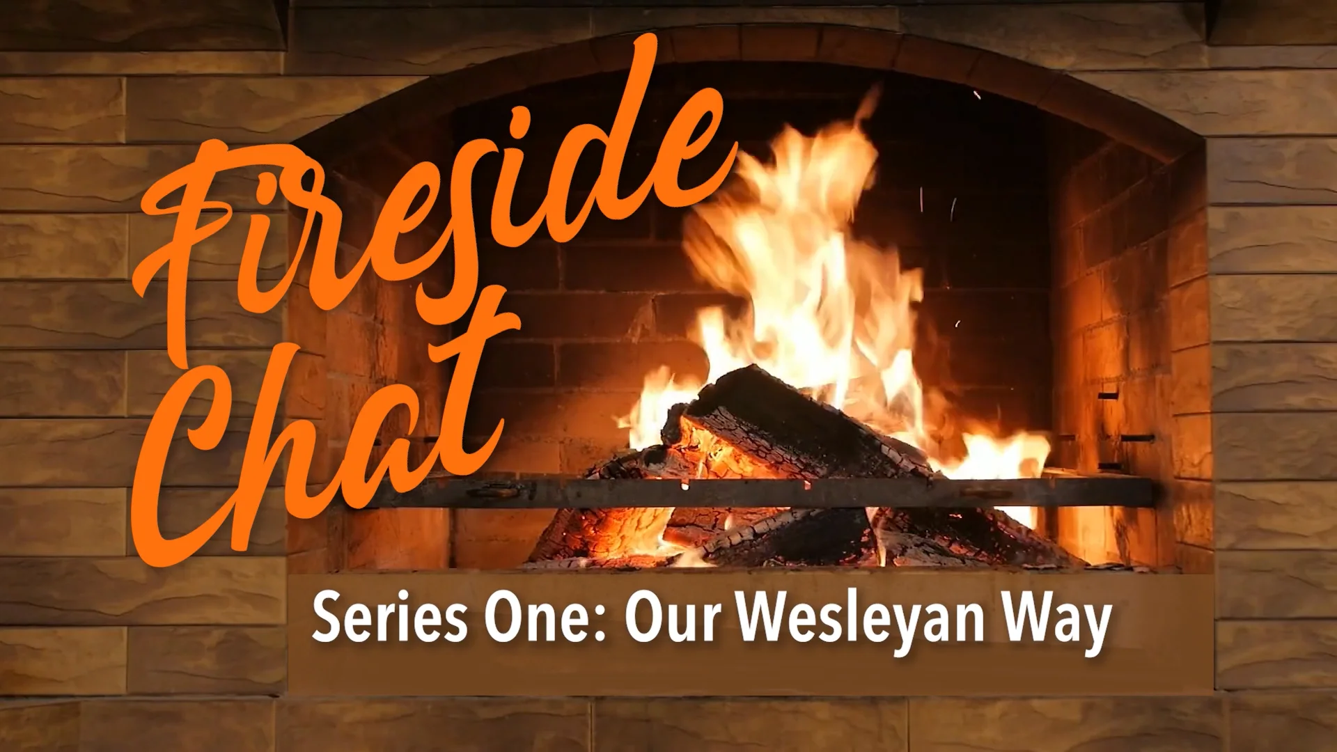 Fireside Chats in the Dakotas - Fireside Chat, series one, Our Wesleyan Way: Do Good, episode ...