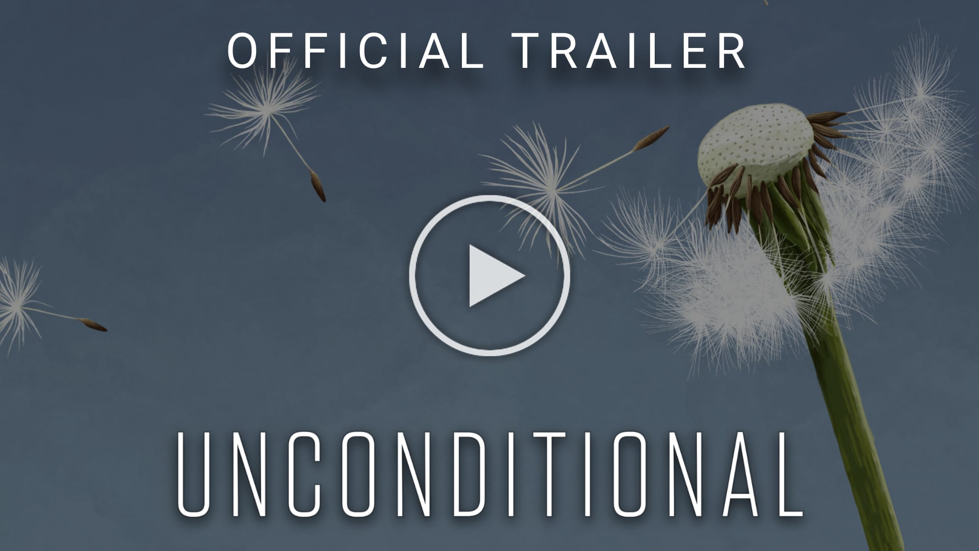 UNCONDITIONAL — OFFICIAL TRAILER on Vimeo