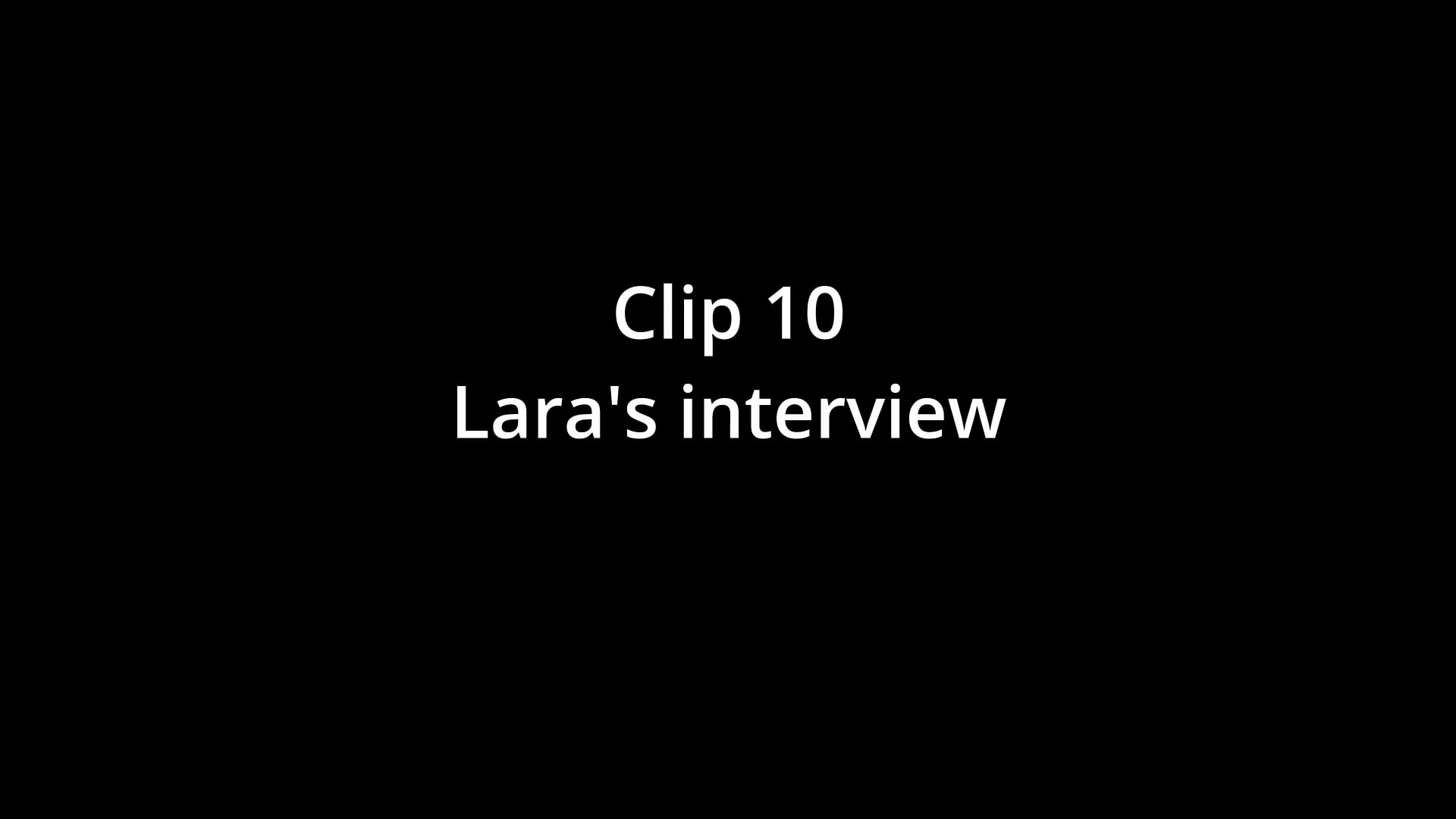 Clip 10 Lara's interview on Vimeo