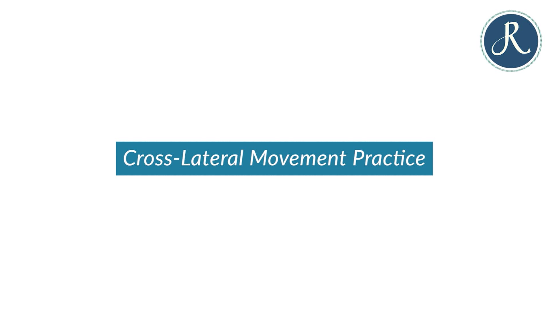 02 - Cross-Lateral Movements_Practice_V3 on Vimeo