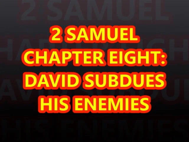 Commentary ~ 2 Samuel ~ Chapter 8.mp4 on Vimeo