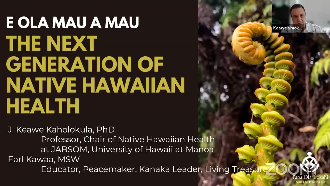 E Ola Mau A Mau | hoʻi hou i ka piko: health through a Historical & Cultural lens on Vimeo