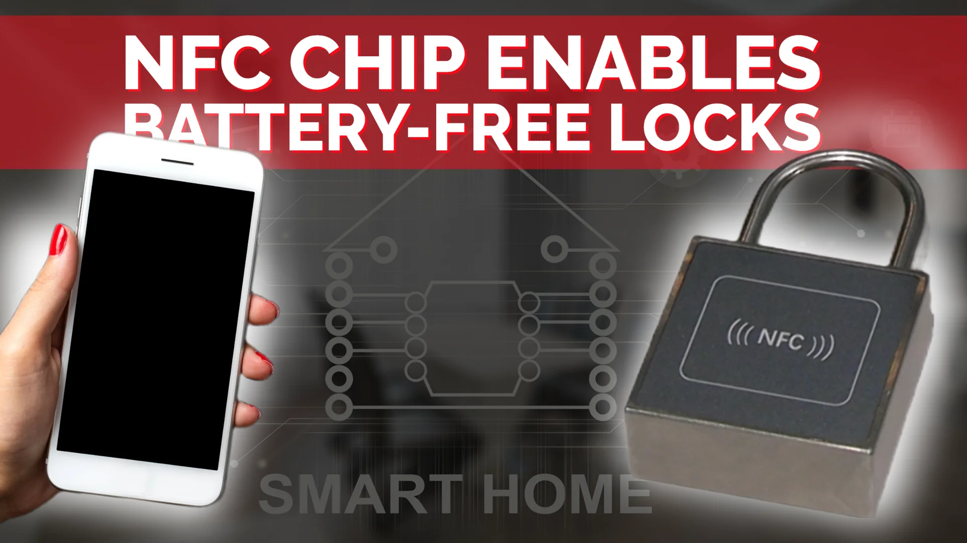 NFC Chip Enables Battery-Free Locks