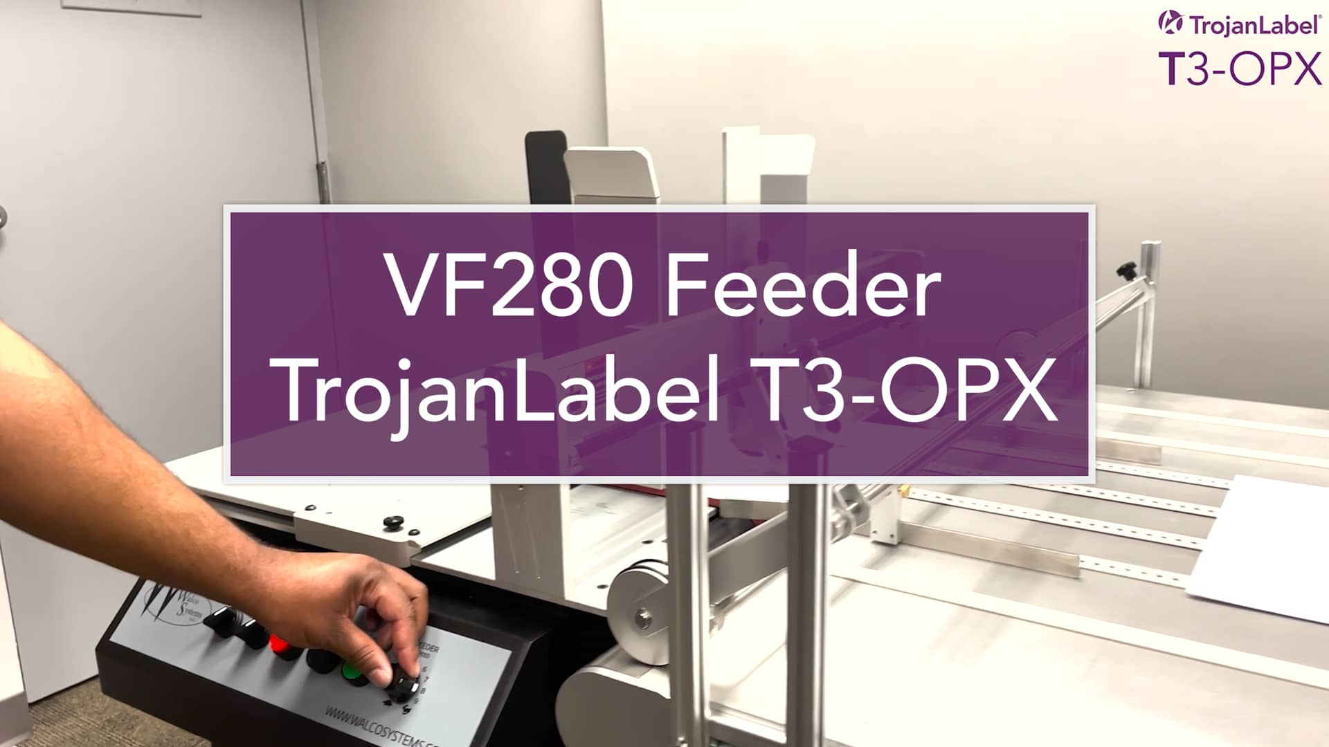 VF280 Feeder & TrojanLabel T3-OPX on Vimeo