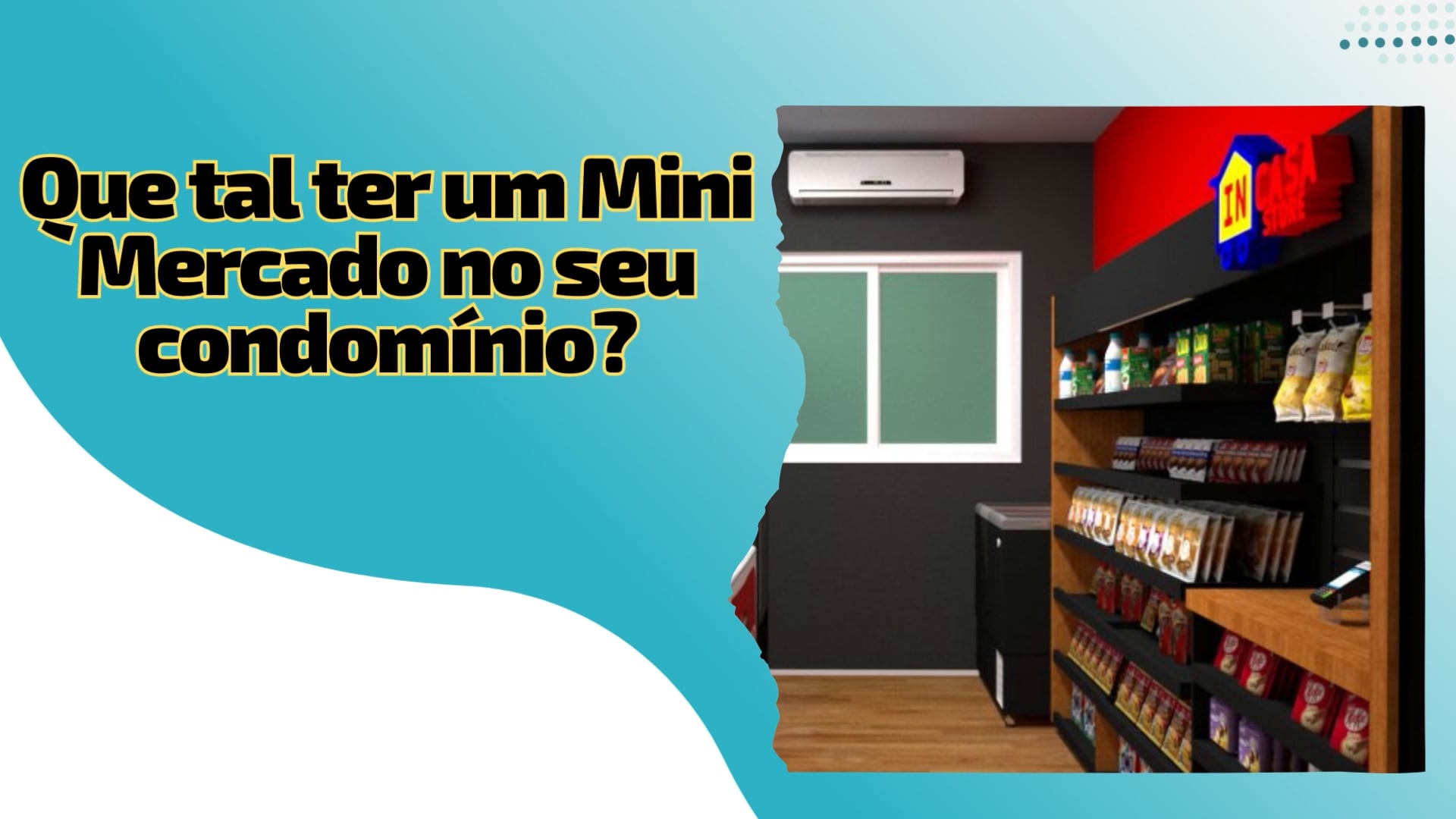 Mini Mercado Em Condomínio - In Casa Store