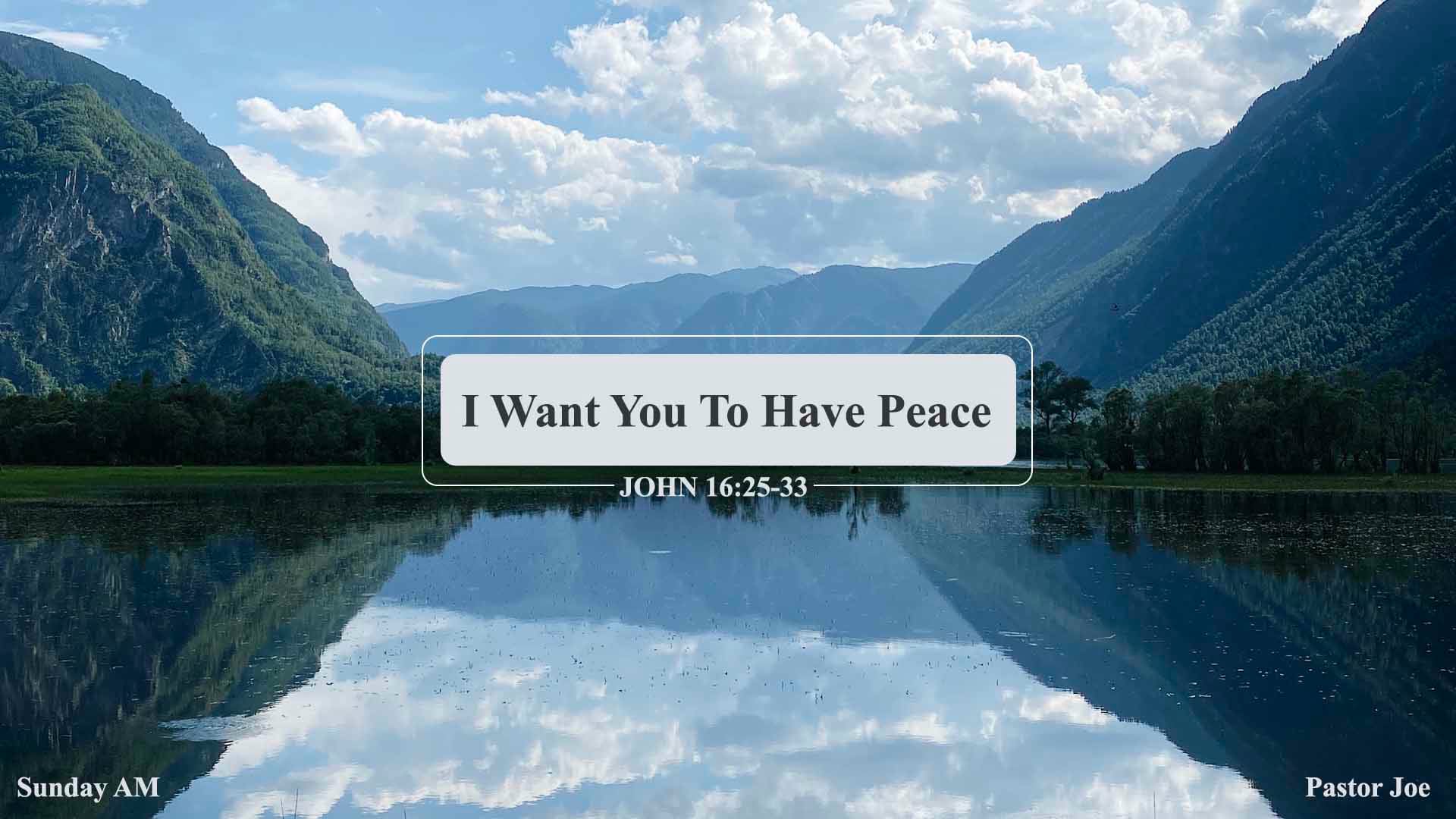 SAM1294 John 16:25-33 I Want You To Have Peace on Vimeo